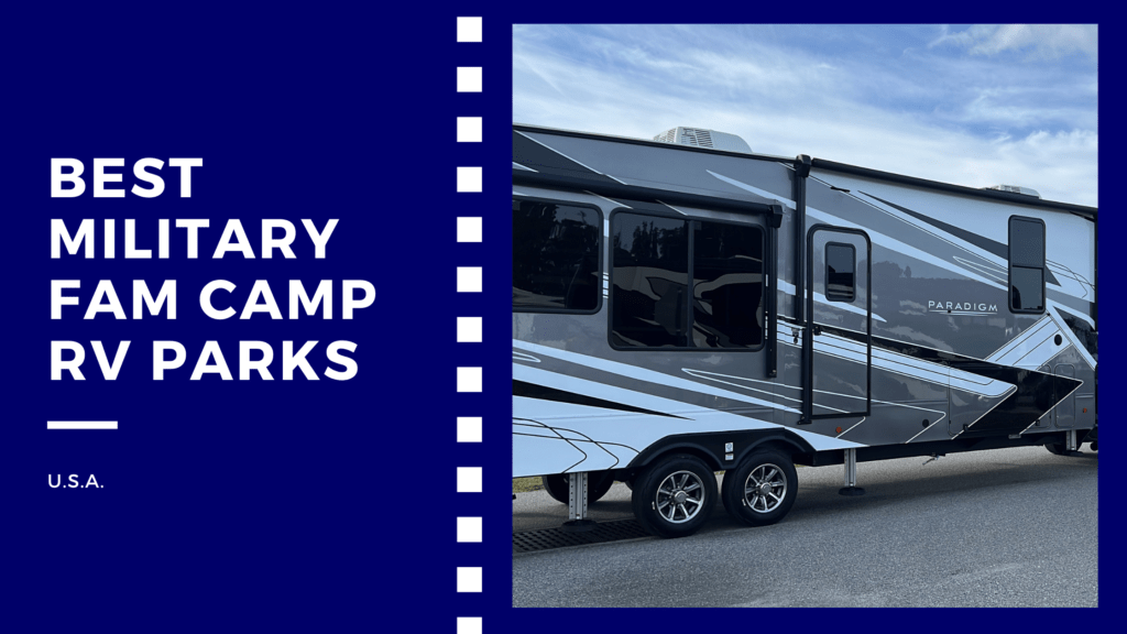 BEST Military RV Parks to See the United States